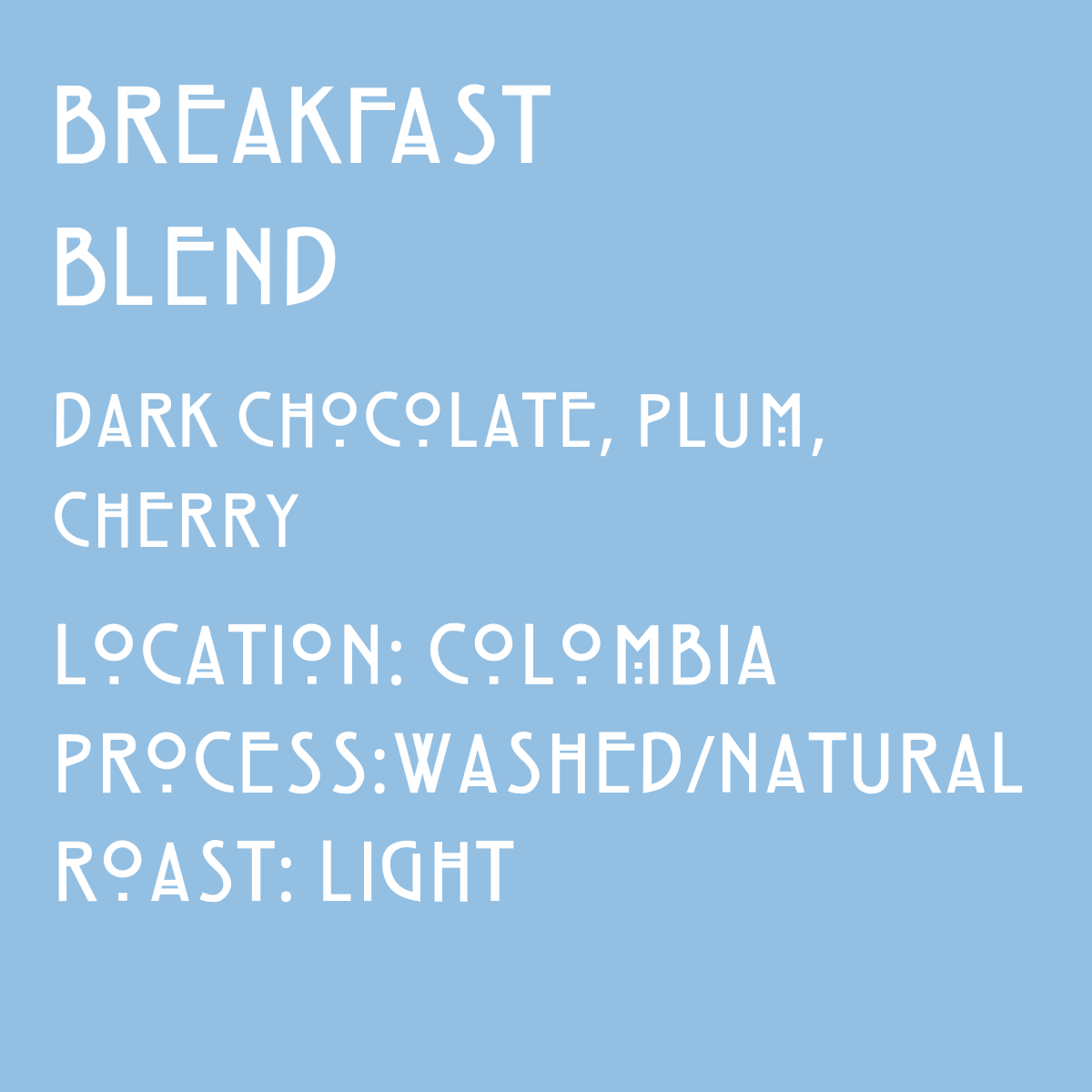 Breakfast Blend - Westside Coffee Co